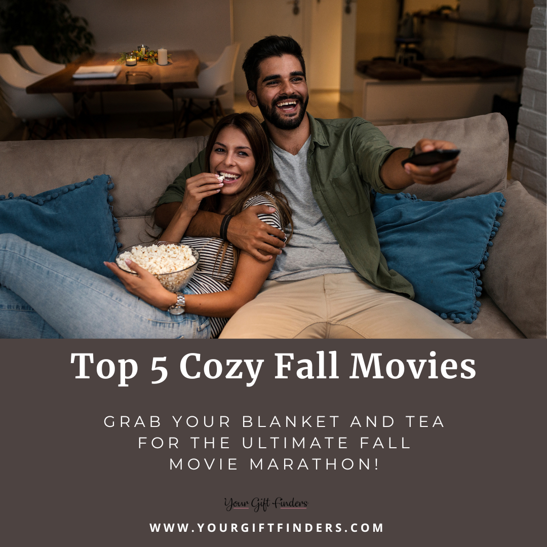 Top 5 Fall Movies for the Perfect Cozy Autumn Night - Your Gift Finders